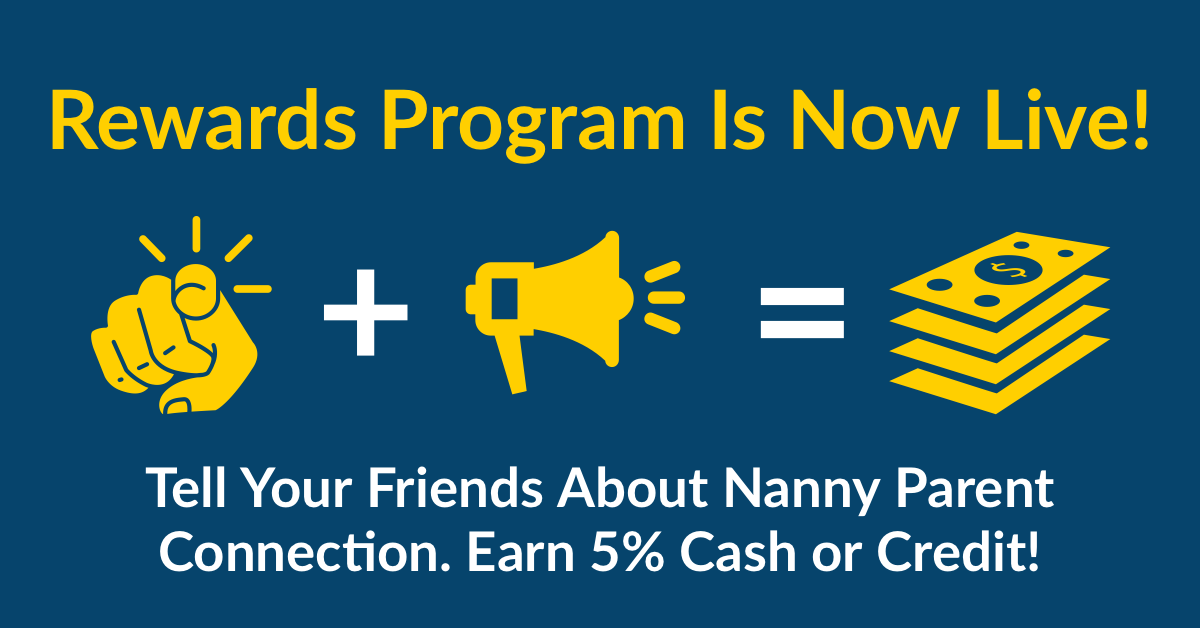 Rewards Program Is Now Live! | Nanny Parent Connection