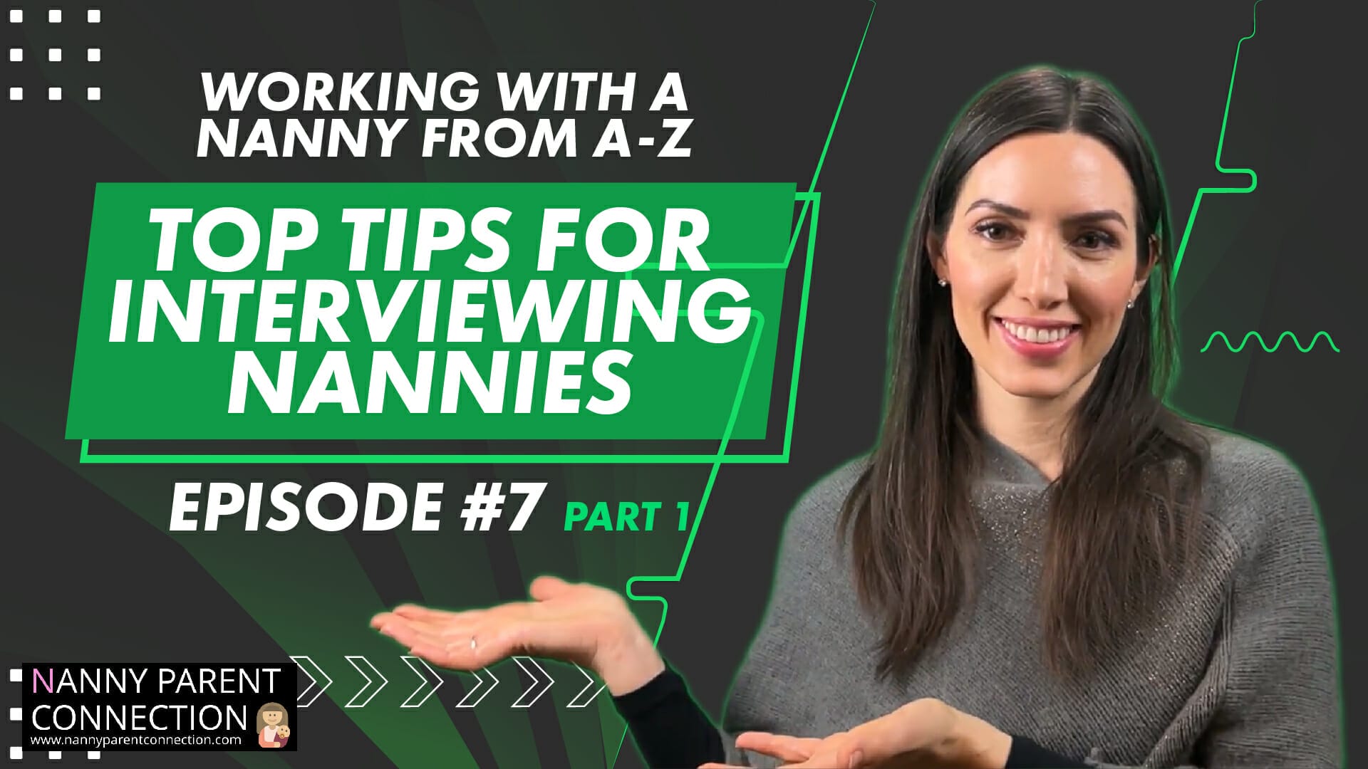 Episode #7 : Top Tips for Interviewing Nannies - Part 1