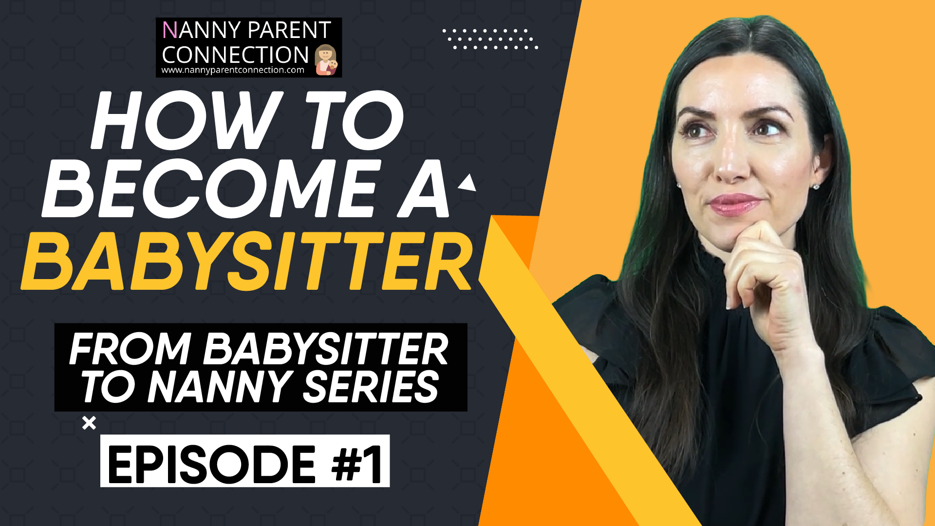 How To Become A Babysitter - From Babysitter to Nanny Series - Ep. 1