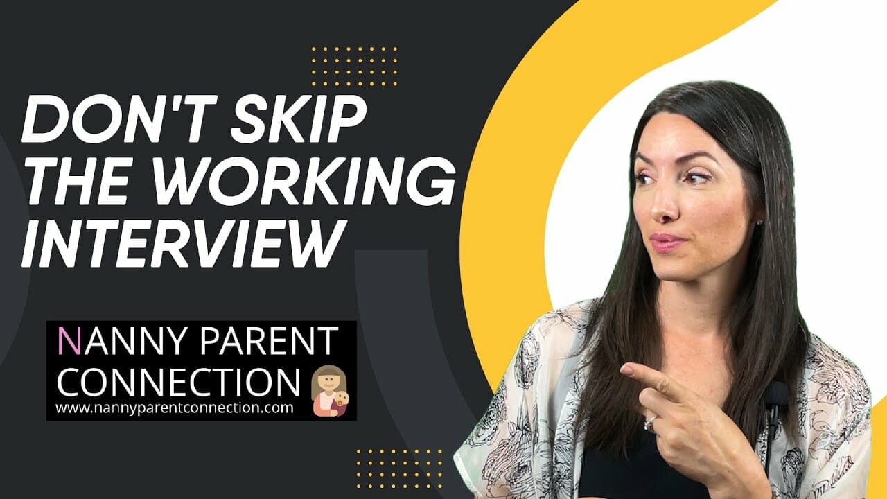 Hiring a New Nanny? Don't Skip the Working Interview!