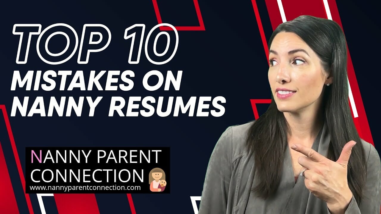 Nanny Resume Mistakes: 10 Things To Avoid