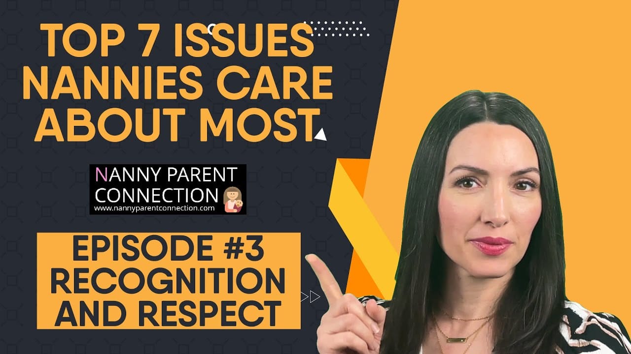 Top Seven Issues Nannies Care About - Recognition and Respect