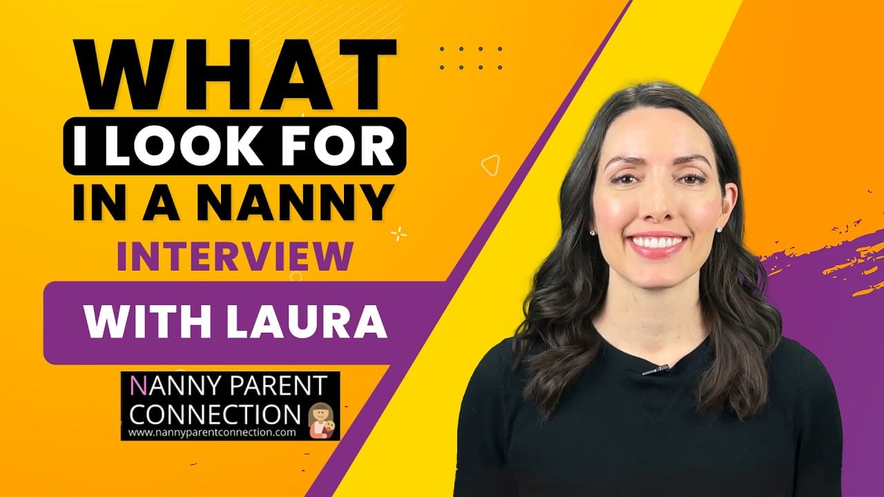 What I Look For In A Nanny: Interview with Laura