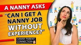 I Don't Have Nanny Experience. Can I Work As A Nanny?