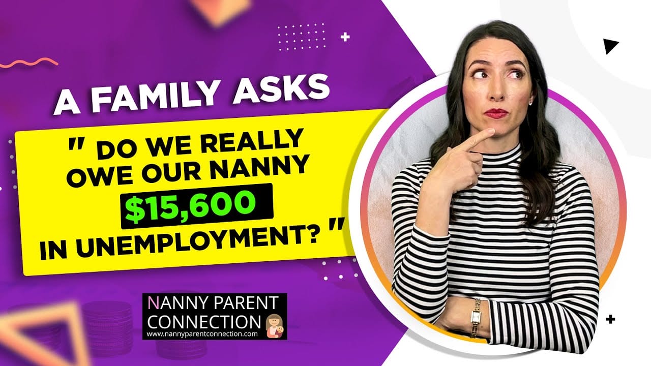 Do We Really Owe Our Nanny $15,600 For Unemployment