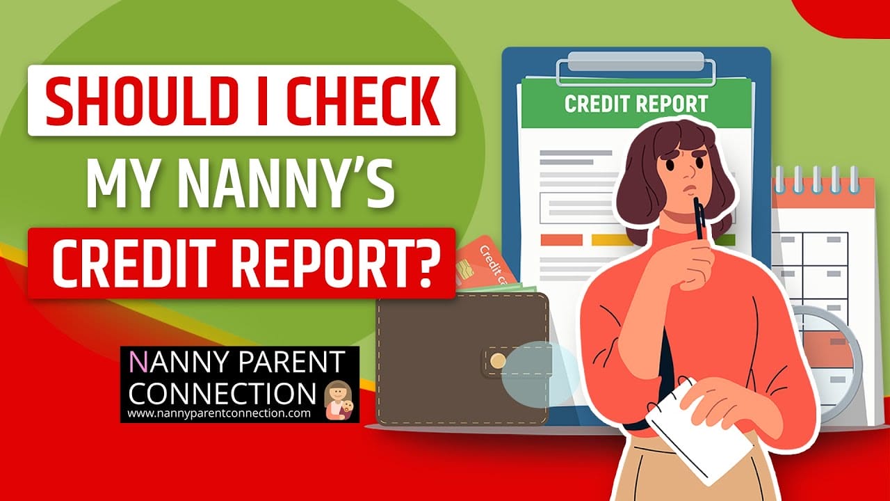 Should I Check My Nanny’s Credit Report?