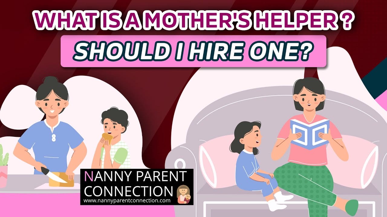 What Is A Mother's Helper? When Should I Hire One?