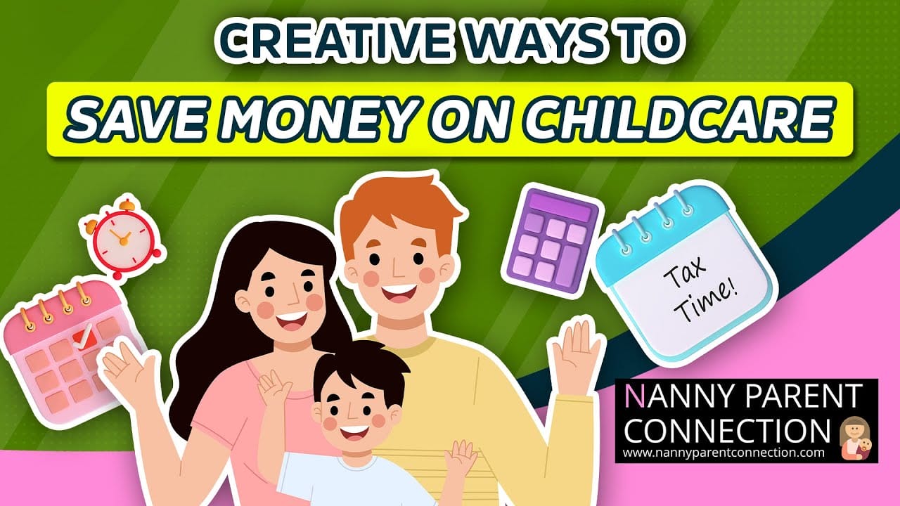 Top Tips to Save Money on Childcare | Nanny Parent Connection