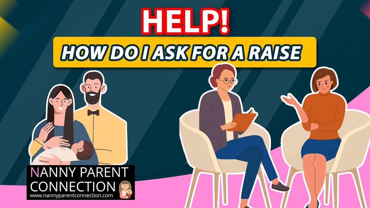 Help! How Do I Ask For A Raise? - Nanny Parent Connection